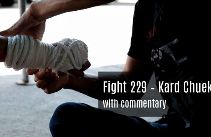 Fight 229 – Full Fight Commentary (rope wraps, Kard Chuek) – Traveling ...